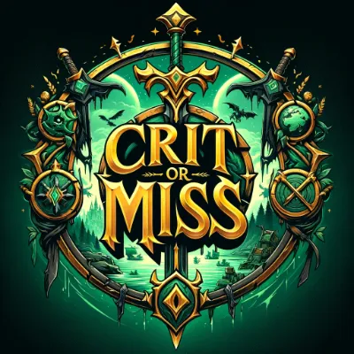 Crit or Miss • Thrall • US | Guilds of WoW